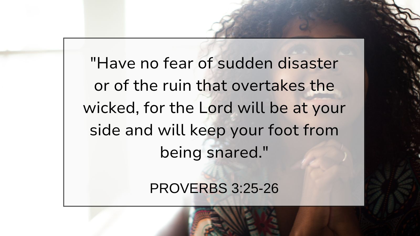 18 Reassuring Bible Verses to Turn to When You’re Feeling Afraid ...