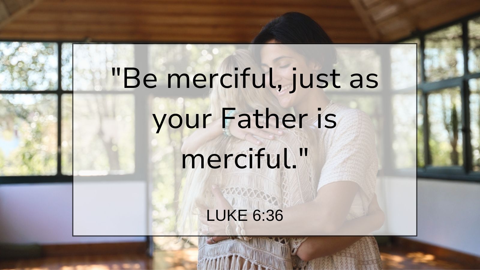 15 Powerful Bible Verses That Teach Us About Mercy - HopeNoMatterWhat.com